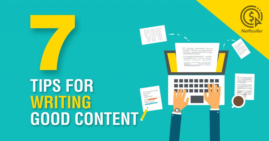 7 Tips on How To Write Good Content in 2024