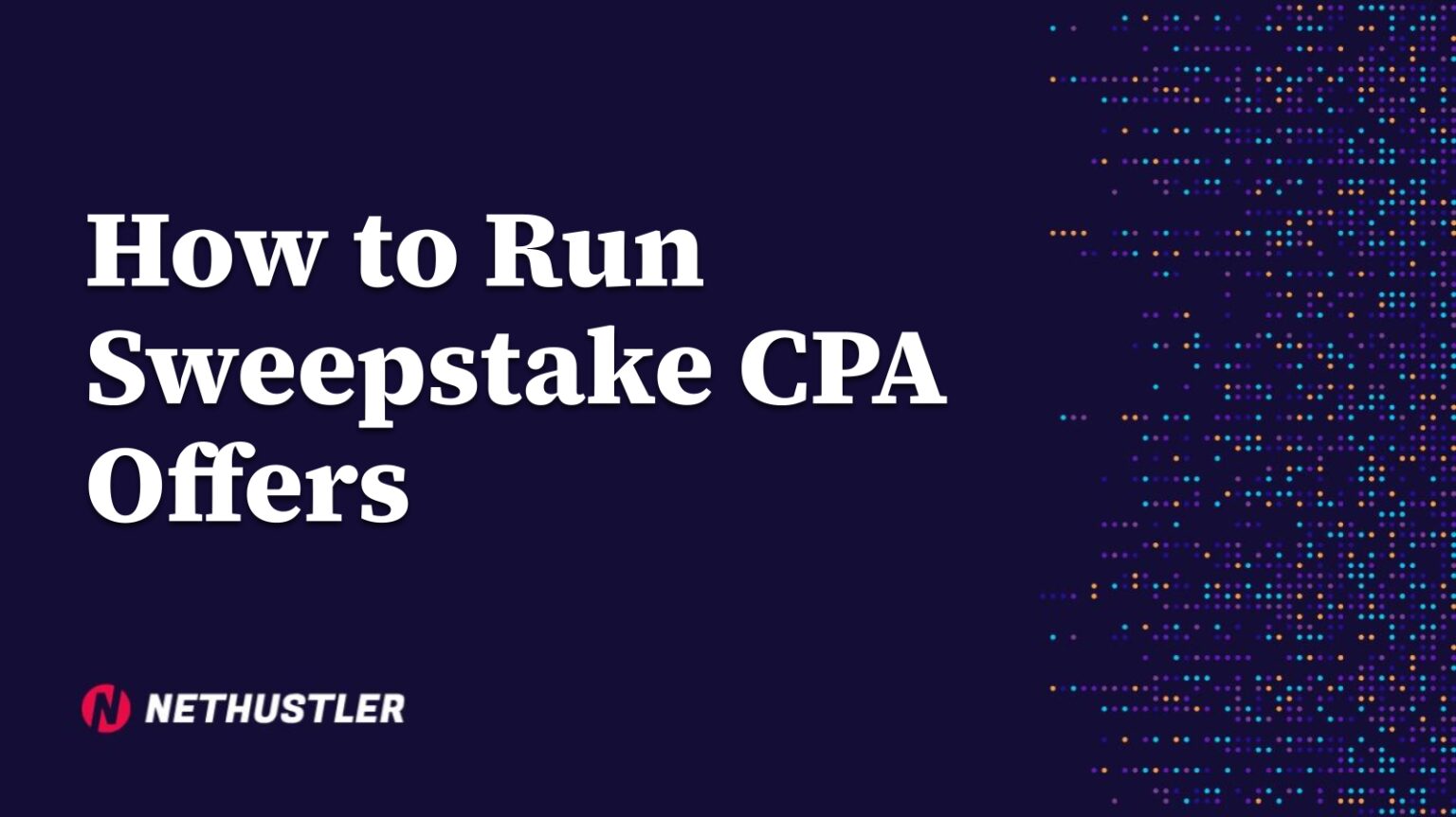 How to Run Sweepstake CPA Offers – NetHustler